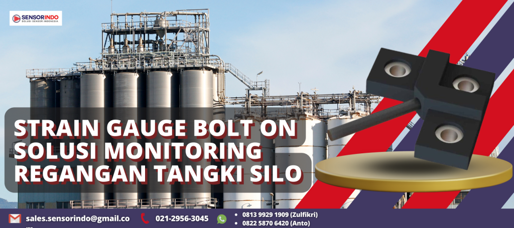 Strain Gauge Bolt On Solusi Monitoring Regangan Tangki Silo